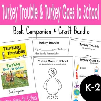 Turkey Trouble & Turkey Goes to School Book Companion Bundle | Made By ...