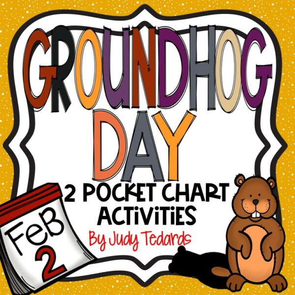 Mr. Groundhog {Pocket Chart Activities} | Made By Teachers