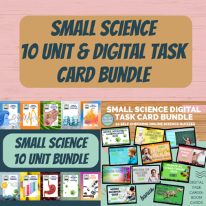 Small Science 10 Unit Hands On & DIGITAL TASK CARD bundle - Made By ...