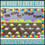 On the Road to a Great Year Bulletin Board Beginning of the Year ...
