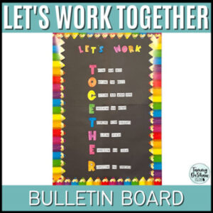 Let's Work Together Collaborative Bulletin Board | Made By Teachers