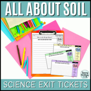 Soil Science Exit Tickets or Science Writing Prompts | Made By Teachers