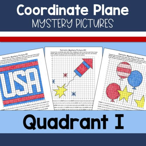 Patriotic Coordinate Plane Mystery Graphing Pictures in Quadrant I ...