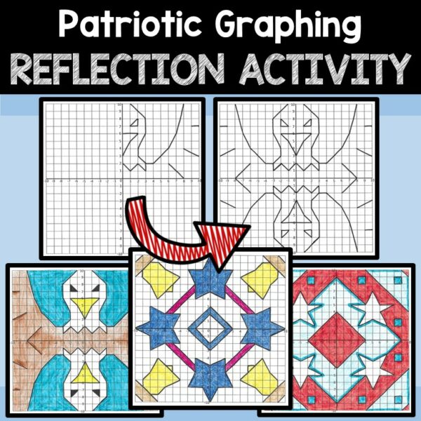 Patriotic Symmetry and Reflection Coordinate Plane Mystery Graphing ...