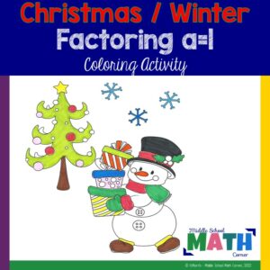 Christmas and Winter Factoring Polynomials, Polynomial Expressions a=1 ...