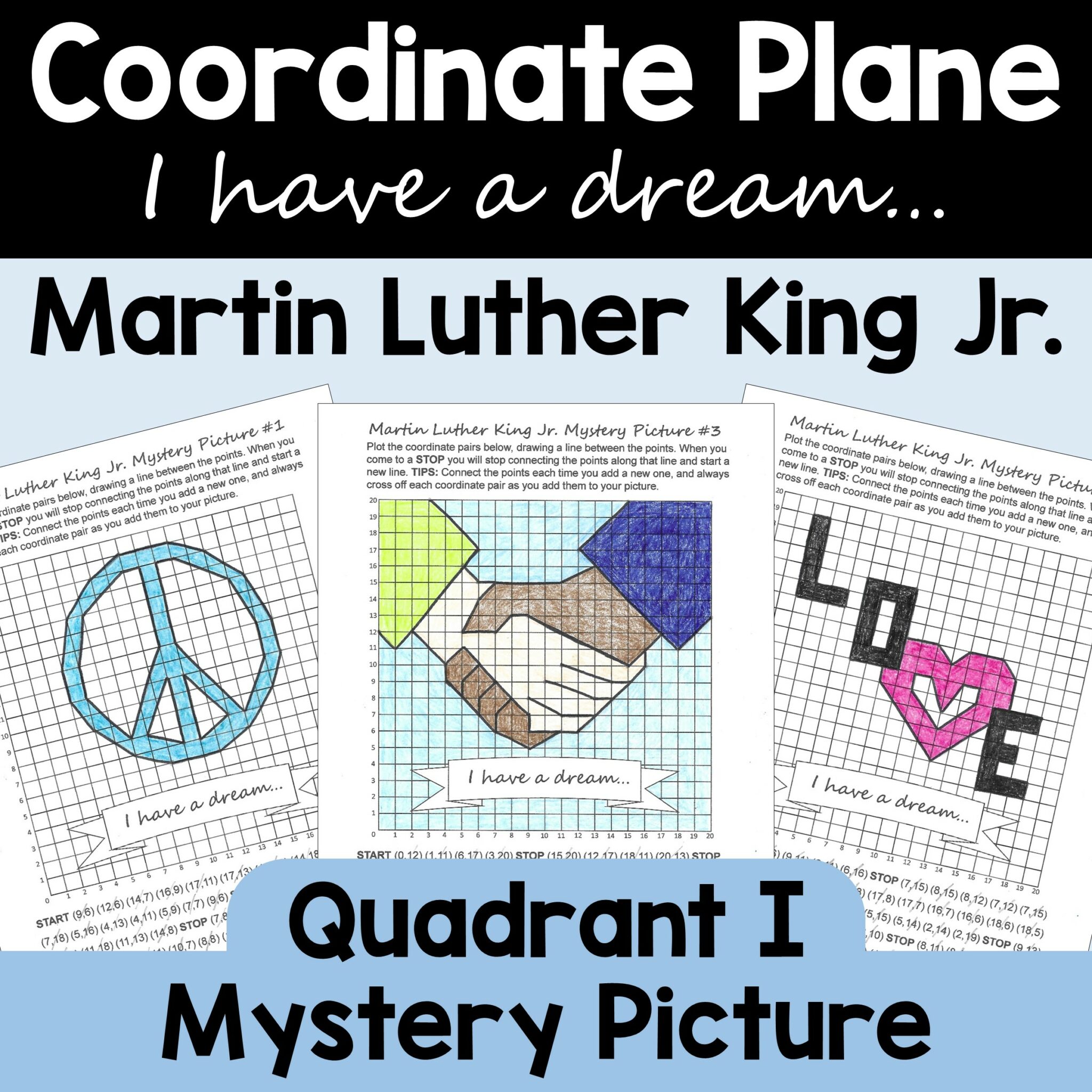Martin Luther King Jr. Quadrant I Coordinate Plane Mystery Graphing ...