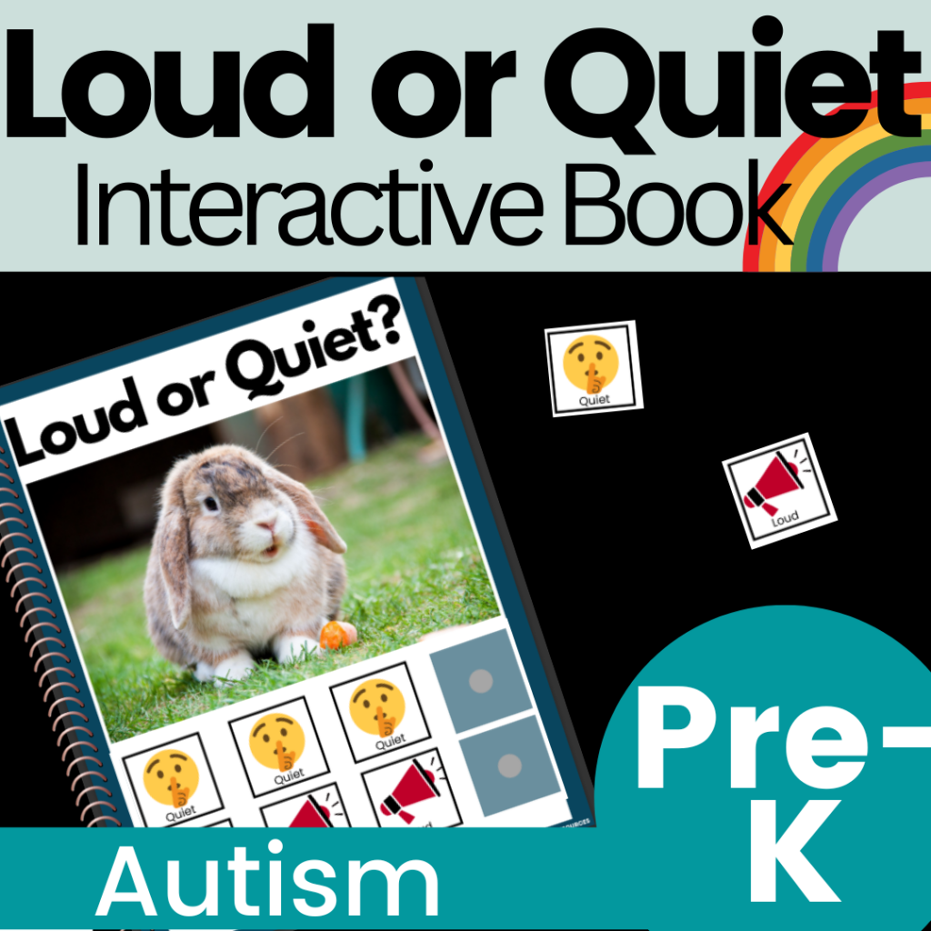 Loud or Quiet Interactive Book Preschool Autism Special Education Basic ...