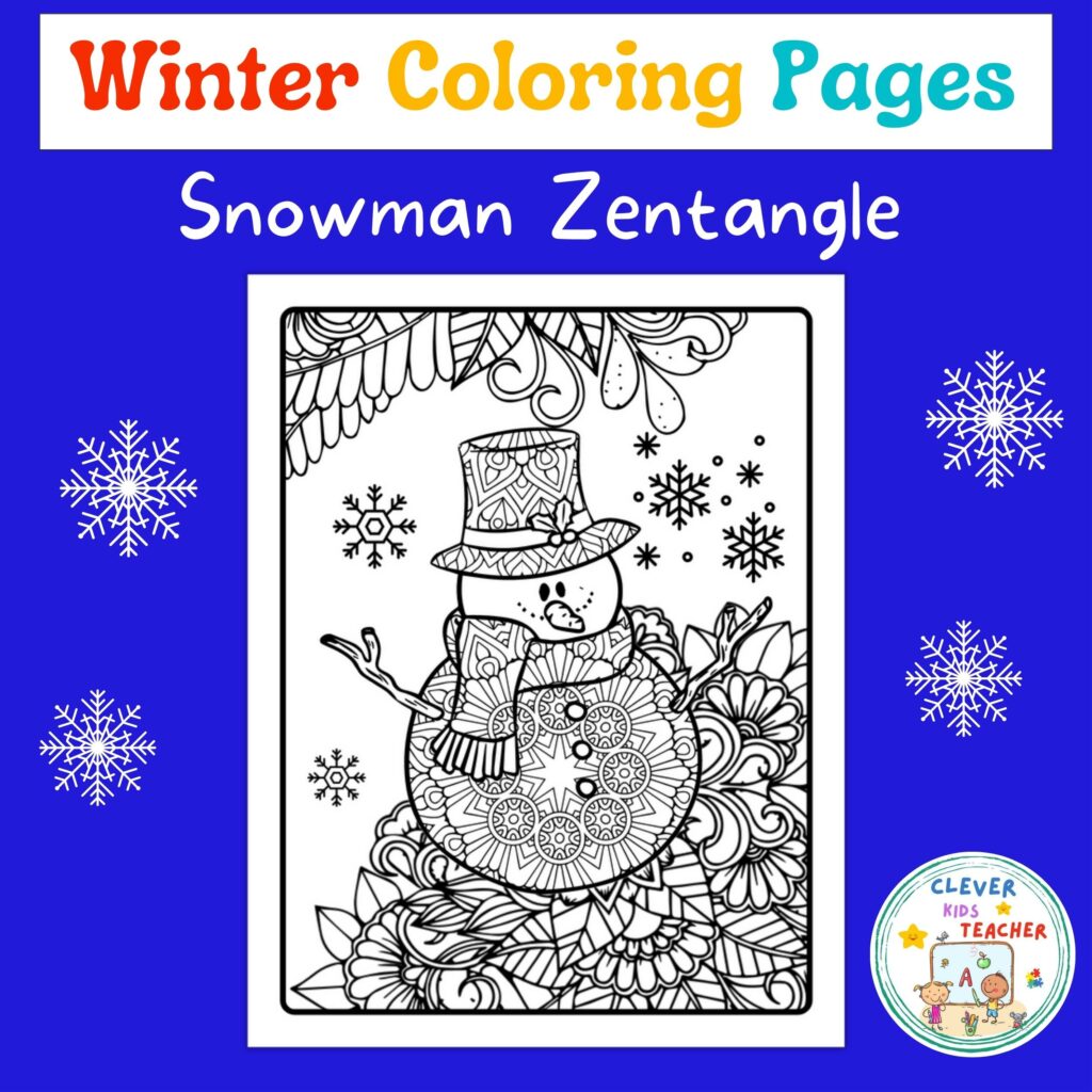 Winter Snowman Zentangle Coloring Pages | December No prep Winter ...