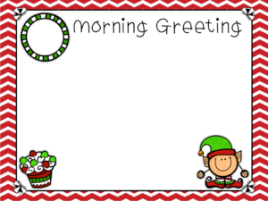 Christmas Morning Meeting Editable Templates - Made By Teachers
