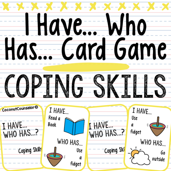 Coping Skills I Have, Who Has? Card Game | Made By Teachers