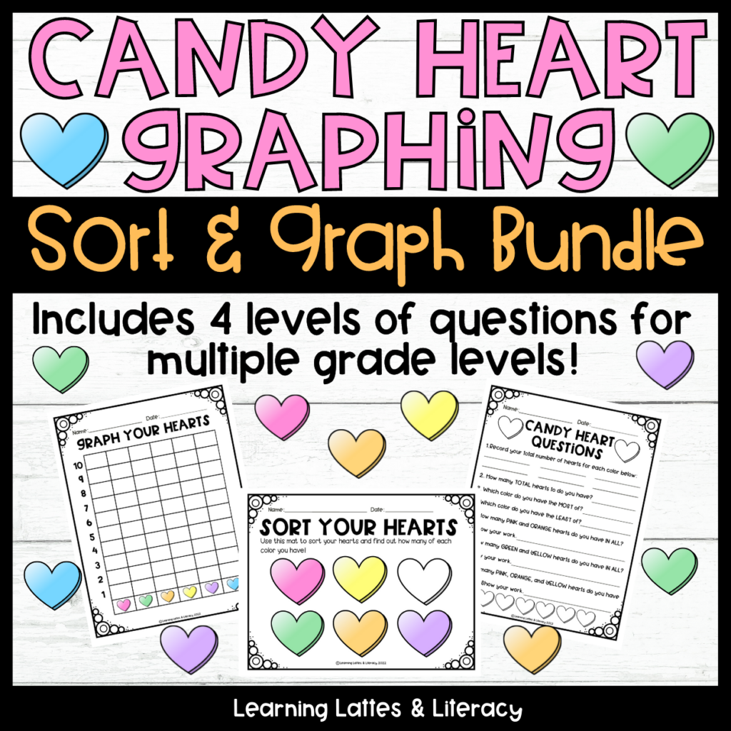 Candy Hearts Graphing Valentine's Day Math Sorting Center February Math ...