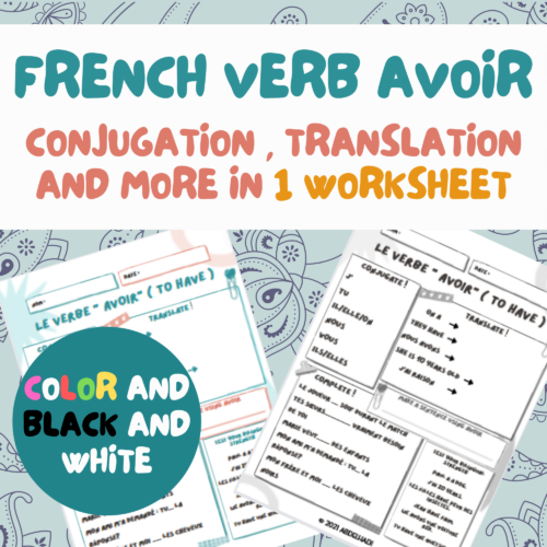 French Verb AVOIR Worksheet. Le Verbe AVOIR au présent de l'indicatif ...