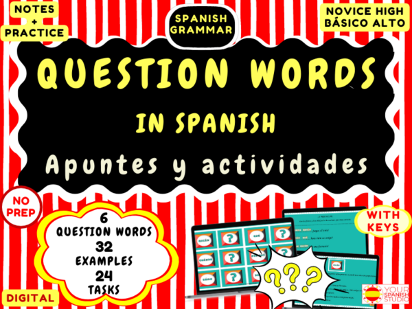 SPANISH QUESTION WORDS NOTES AND ACTIVITIES NO PREP LOS INTERROGATIVOS ...