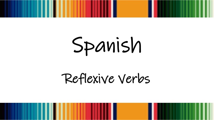 Spanish Reflexive Verbs PowerPoint | Made By Teachers