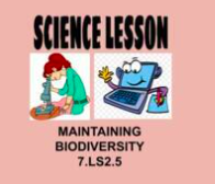7th Science Lesson Maintaining Biodiversity OAS 7.LS2.5 NGSS MS-LS2-5 ...