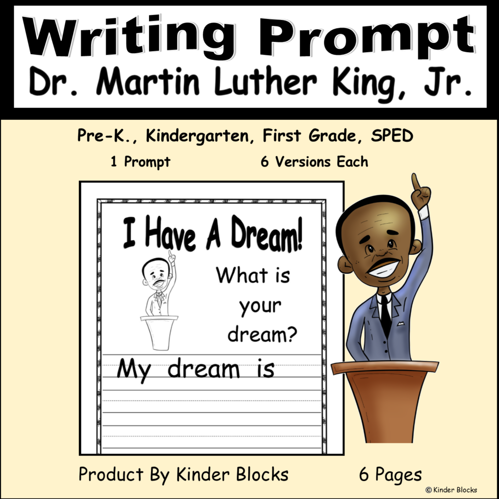 Dr. Martin Luther King, Jr. Writing Prompt: I Have A Dream! | Made By ...