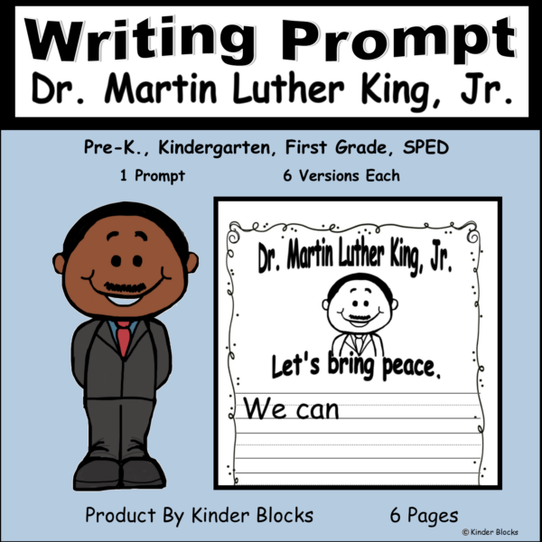 Dr. Martin Luther King, Jr. Writing Prompt | Made By Teachers