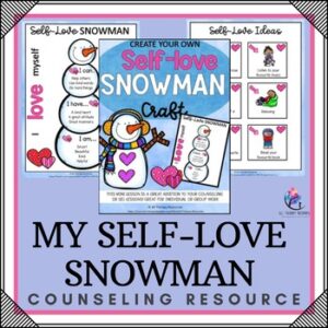 SELF LOVE SNOWMAN I Winter Craft Activity I Self-Esteem Counselling ...