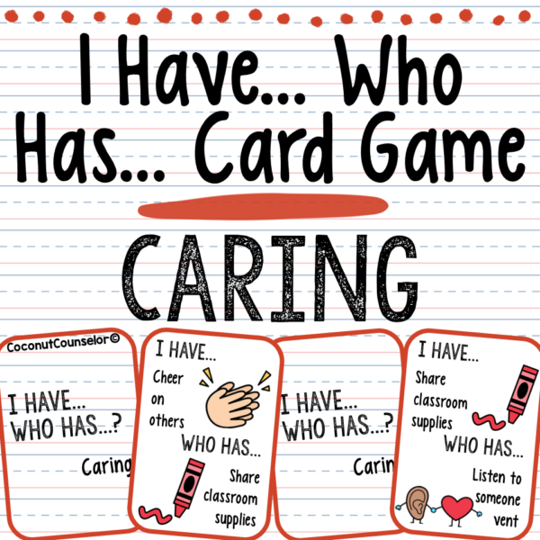 Caring I Have, Who Has? Card Game | Made By Teachers