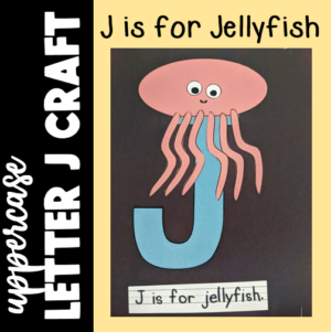 Letter J Craft - J is for Jellyfish Printable Alphabet Beginning Sound ...