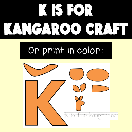 Letter K Craft - K is for Kangaroo Printable Alphabet Beginning Sound ...