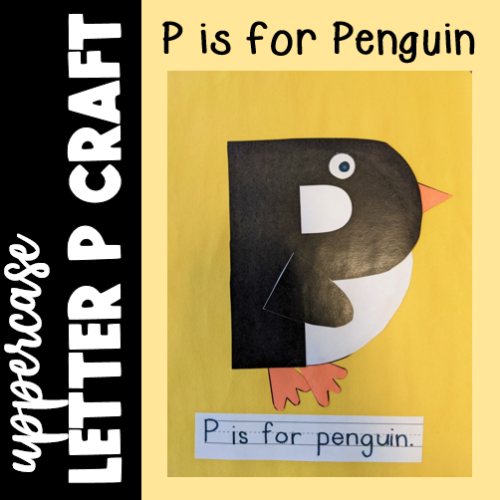 Letter P Craft - P is for Penguin Printable Alphabet Beginning Sound ...