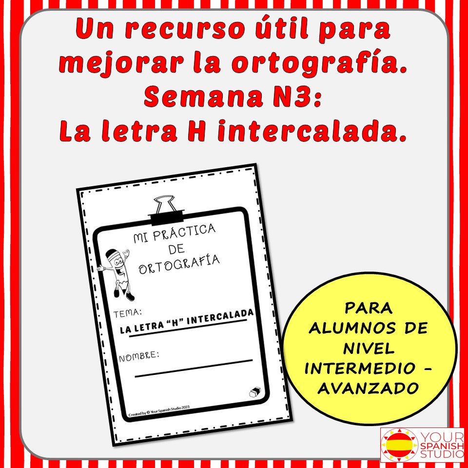 SPANISH SPELLING DICTATION NO PREP WEEK 3 La H intercalada Oraciones ...