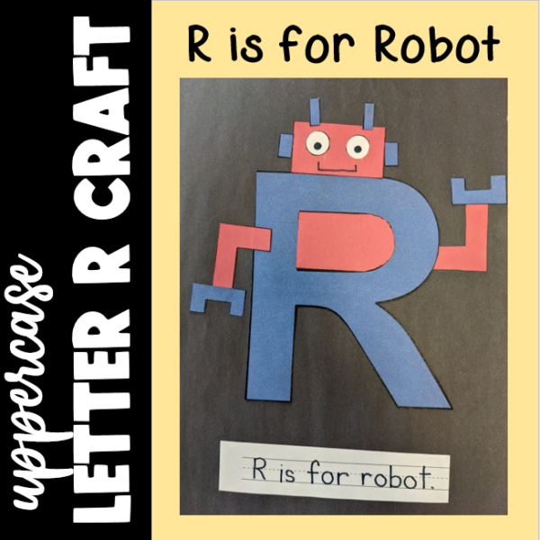 Letter R Craft - R is for Robot Printable Alphabet Beginning Sound ...