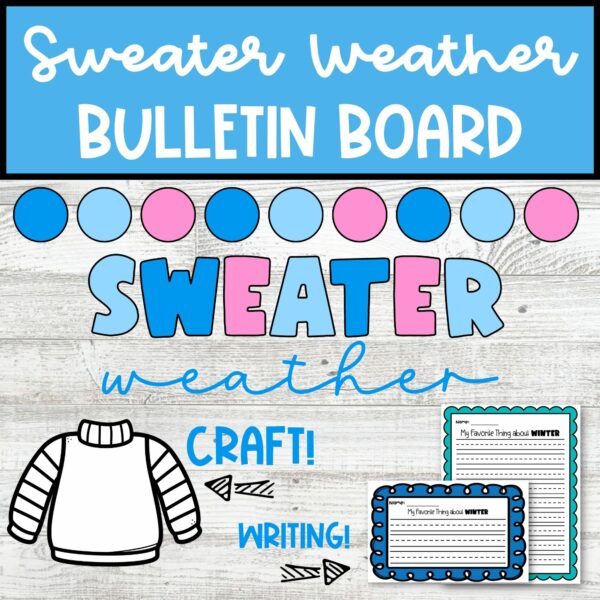 Sweater Weather Winter Bulletin Board with Craft and Writing Activity ...