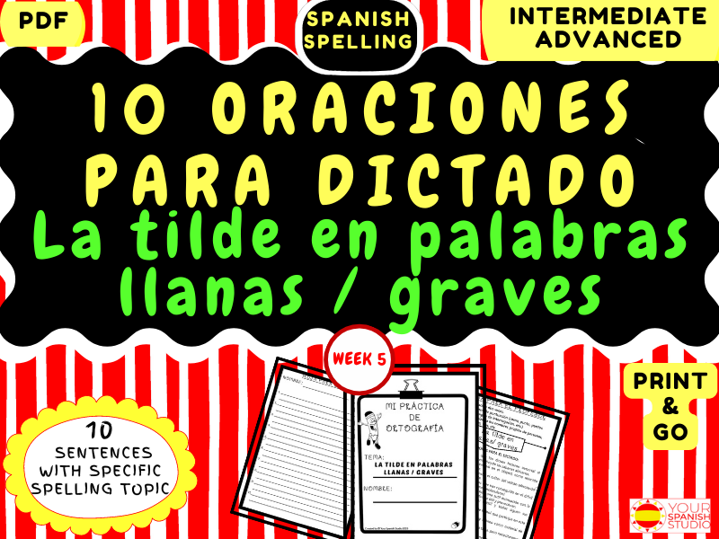 SPANISH SPELLING DICTATION NO PREP WEEK 5 Oraciones con palabras llanas ...