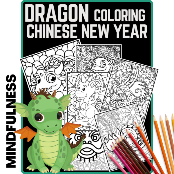 Chinese Dragon Lunar New Year Coloring Activity ,Mindfulness Stress ...