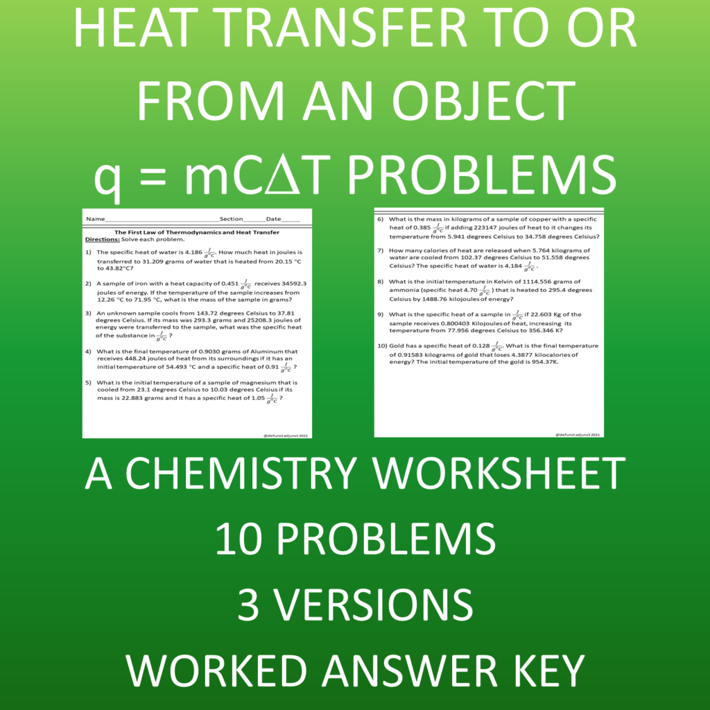 Heat Transfer Calorimetry q = mCT First Law of Thermodynamics Worksheet ...