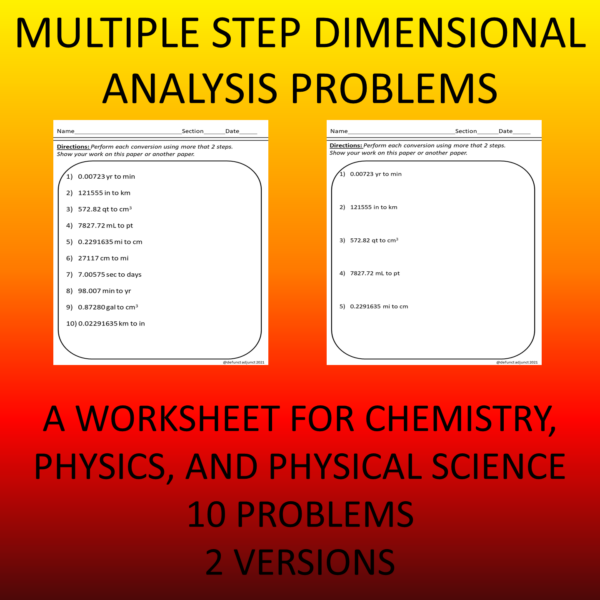 Dimensional Analysis and Unit Conversions 10 Multiple Step Problems for Chemistry and Physics ...