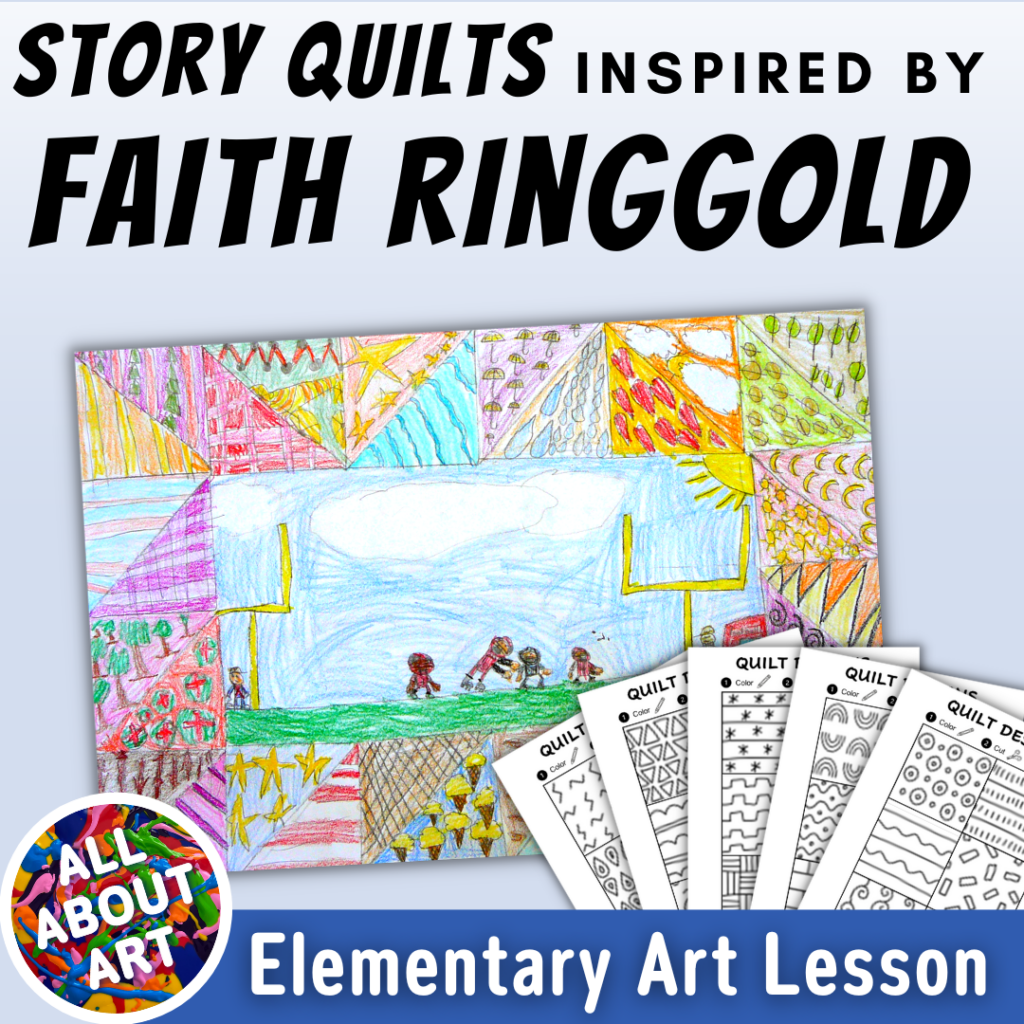 Faith Ringgold Story Quilt Art Lesson - Artist Inspired Art Project ...