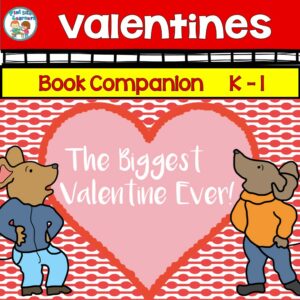 The Biggest Valentine Ever | Unit Lesson Plans & Activities | Made By ...