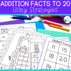 Addition Facts to 20 Using Addition Strategies | Made By Teachers