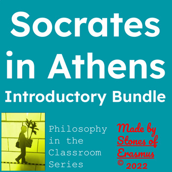 Socrates in Athens Introductory Bundle: Philosophy in the Classroom ...