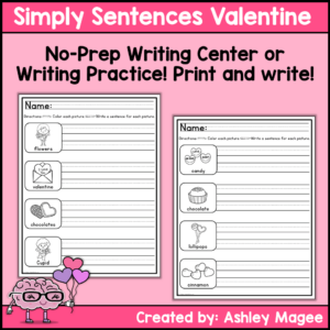 Simply Sentences - Valentine's Day - No Prep Sentence Writing Center or ...