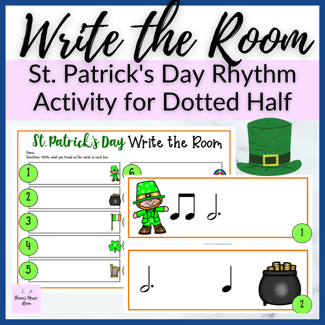 St. Patrick's Day Rhythm Write the Room for Dotted Half Note Music ...