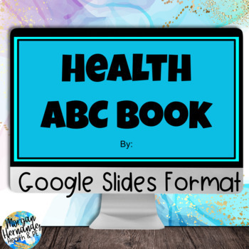 Digital Health Vocabulary ABC Book | Year End Project | Made By Teachers