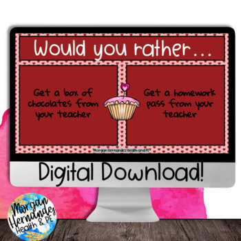 Would You Rather | Valentine's Day Edition | Made By Teachers