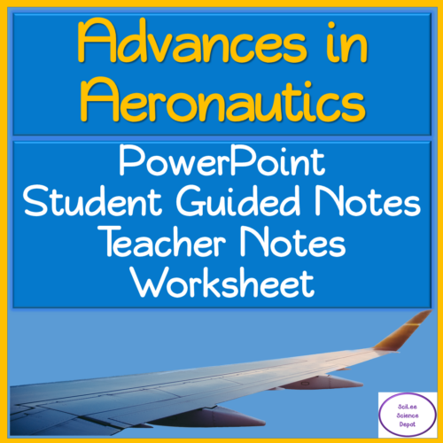 Advances In Aeronautics Powerpoint Notes And Worksheet Made By Teachers