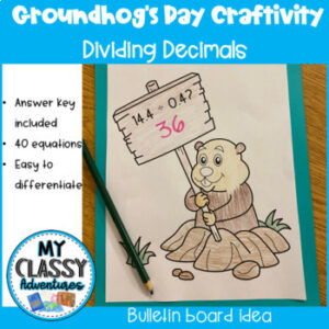 Dividing Decimals Bulletin Board Idea & Craftivity: Groundhog's Day ...