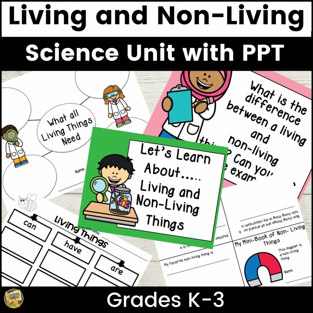 Living and Non-Living Things - Science Unit + PPT - Living and ...
