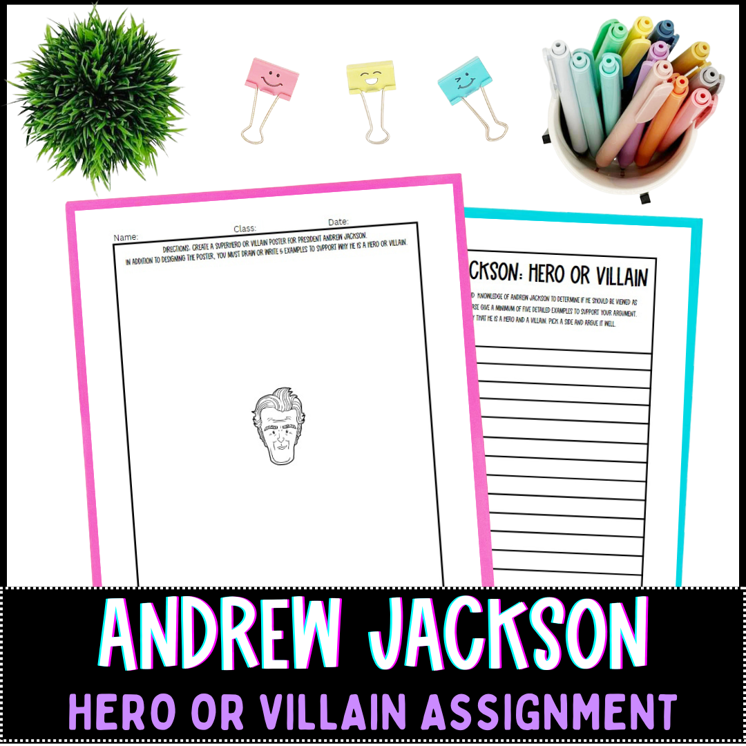 Andrew Jackson: Hero or Villain Activity | Made By Teachers