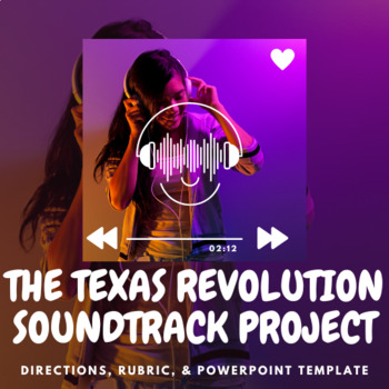 Texas Revolution Soundtrack Project | Made By Teachers