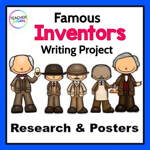 FAMOUS INVENTORS Research Project Biography Writing + Posters | Made By ...