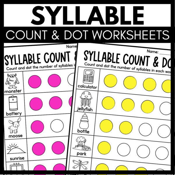 Syllables - Count & Dot - Dot Marker Worksheets Phonological Awareness ...