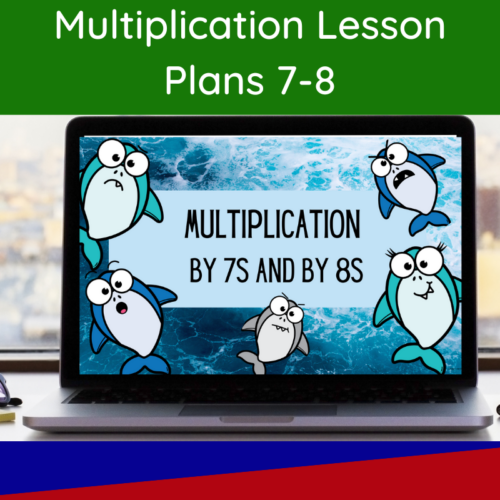 Multiplication Lesson Plans 7s and 8s Digital Math Activity | Made By ...