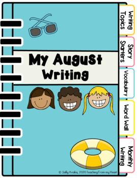 August Monthly Writing Journal Story Starters (Google Slides) Back to ...